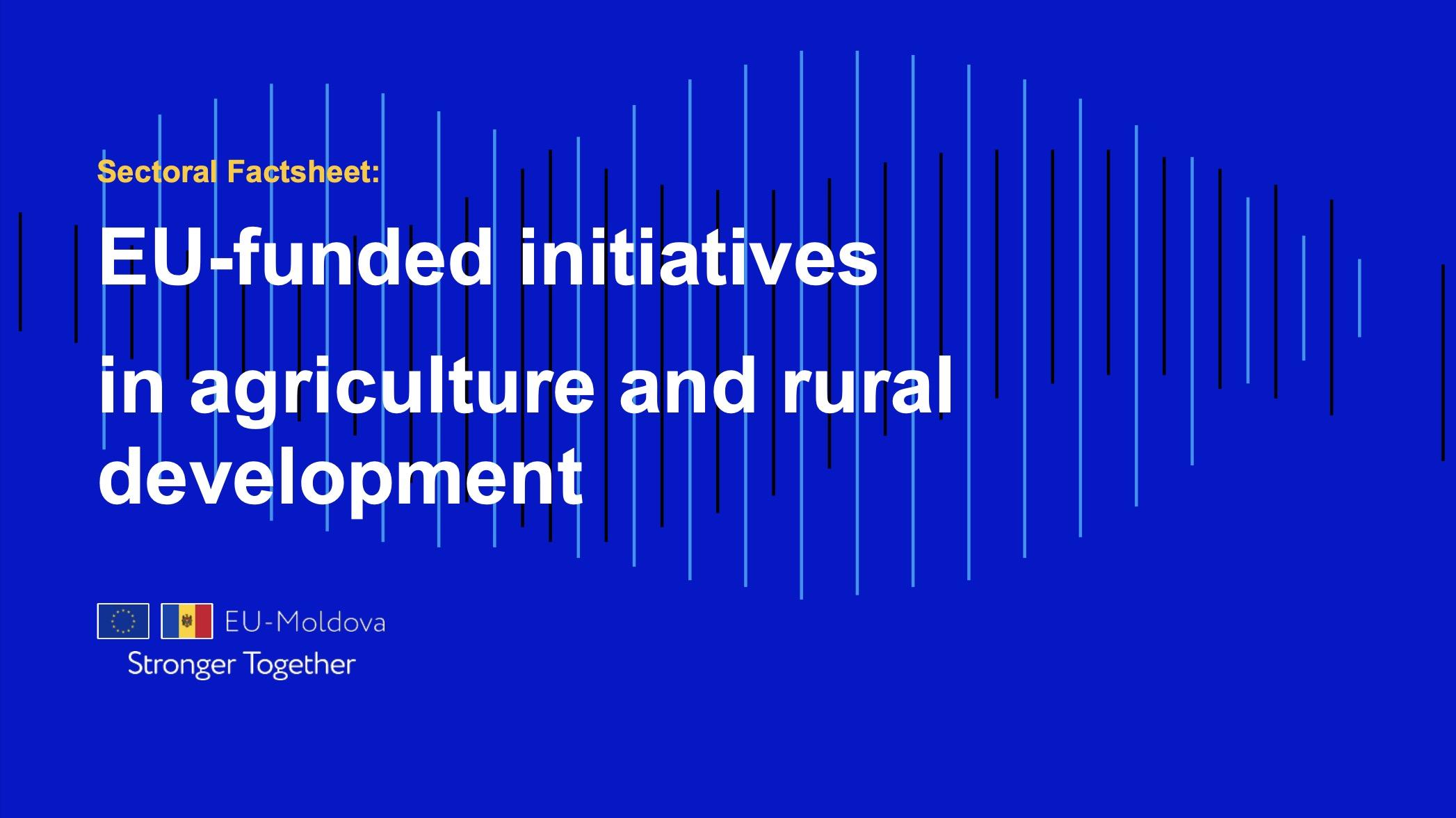 EU-funded initiatives in agriculture and rural development - EU for Moldova