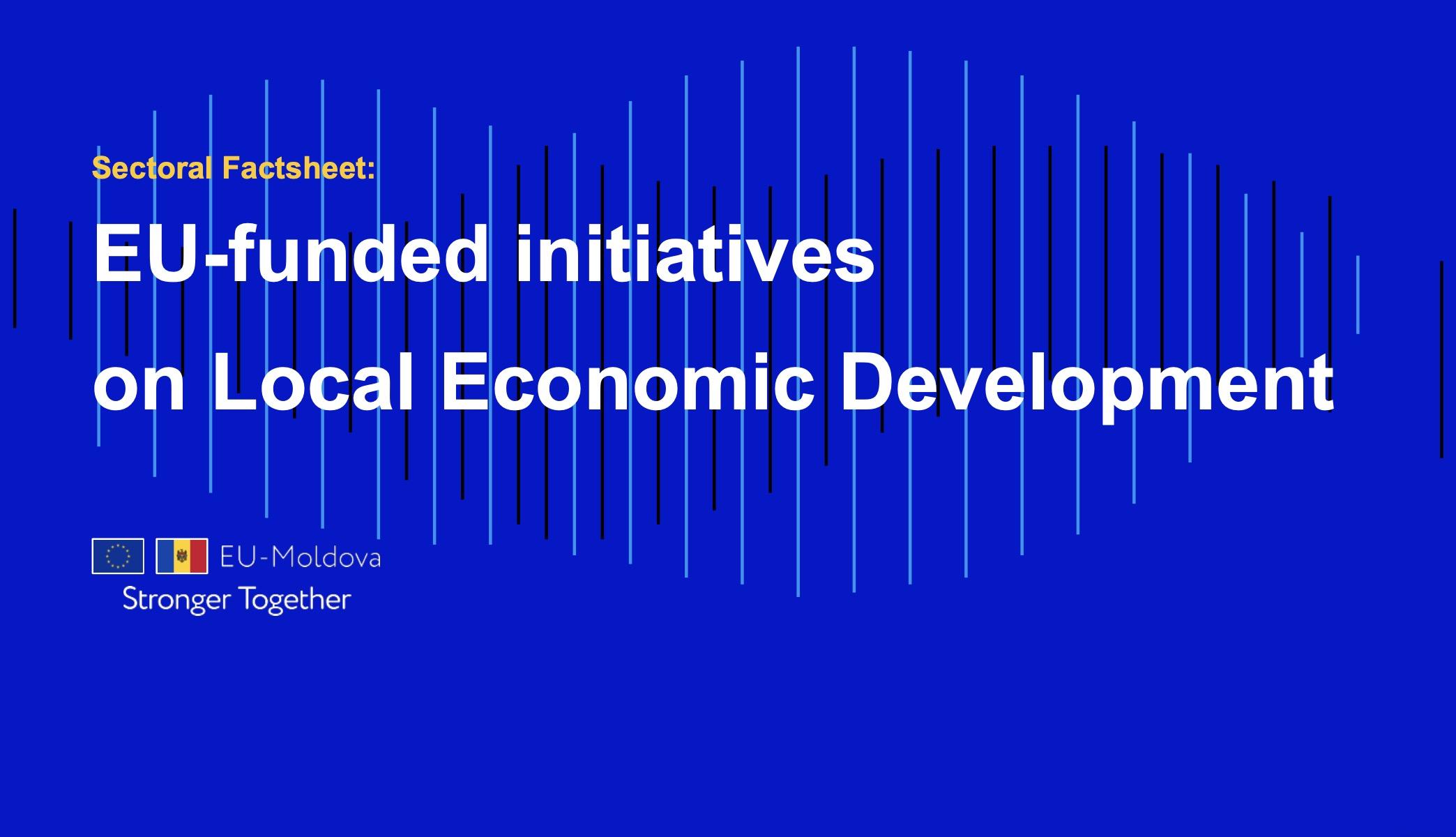 EU-funded initiatives on Local Economic Development - EU for Moldova